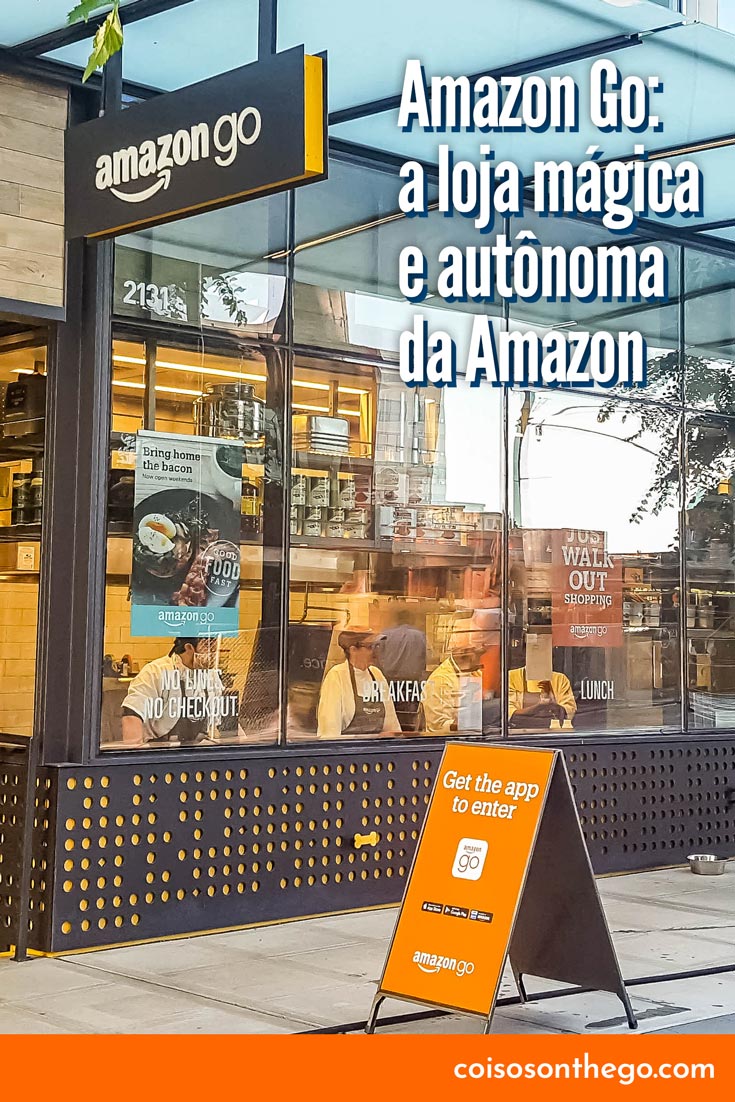 Amazon Go: a loja mágica e autônoma da Amazon