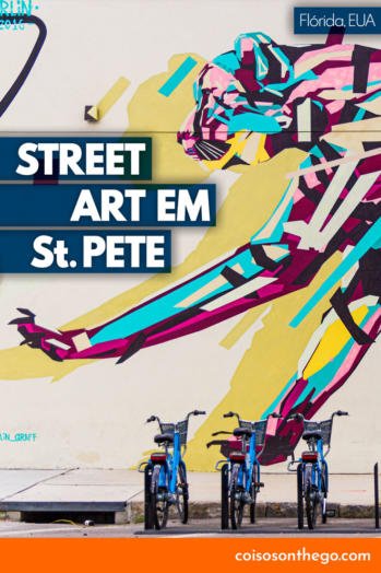 St. Pete, Flórida: verdadeiro museu a céu aberto de arte de rua